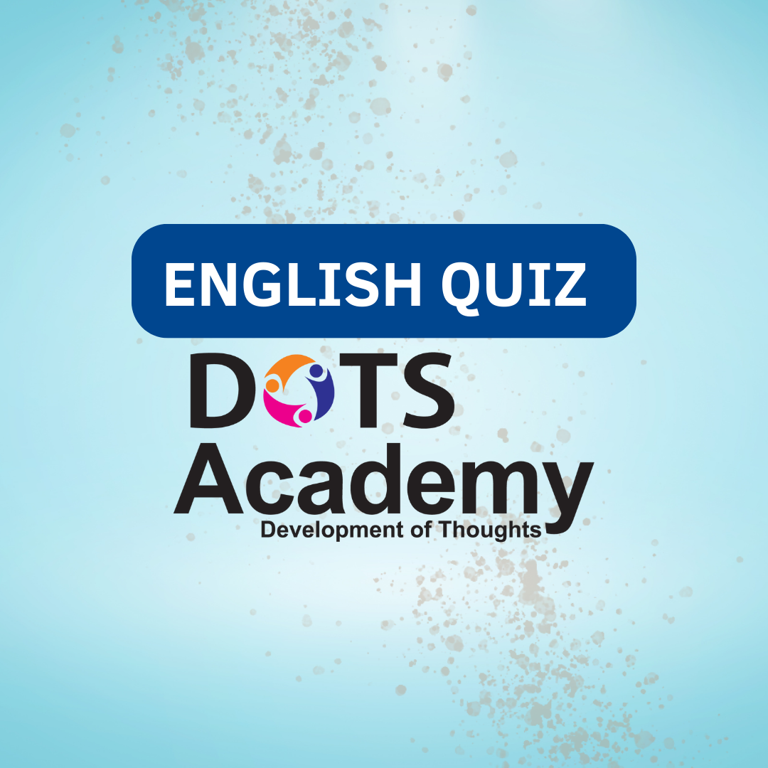 PREPOSITIONS QUIZ-1 - Dots Academy
